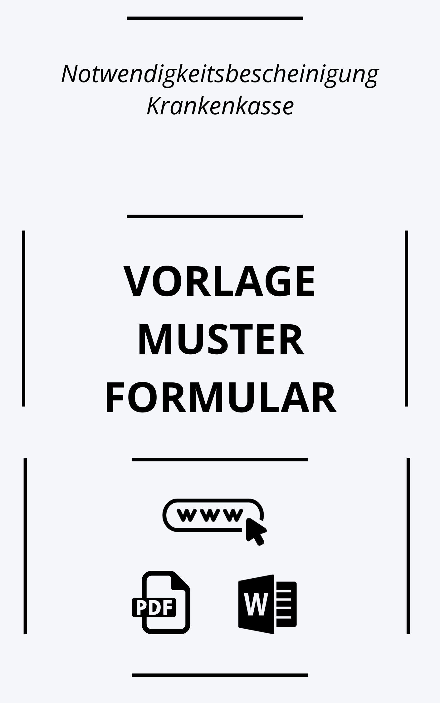 Notwendigkeitsbescheinigung Krankenkasse - Vorlage